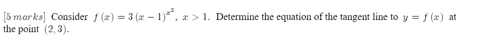 Solved [5 marks] Consider f(x)=3(x−1)x2,x>1. Determine the | Chegg.com