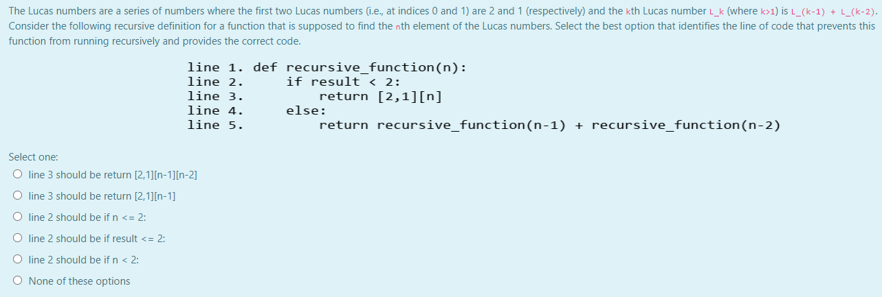Solved The Lucas numbers are a series of numbers where the | Chegg.com