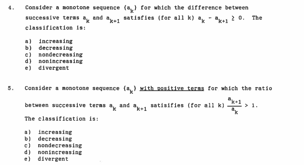 Solved Consider a monotone sequence (a) for which the | Chegg.com