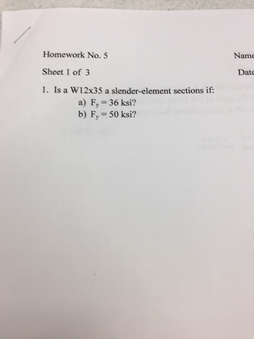 Solved Homework No. 5 Sheet 1 of 3 1. Is a W12x35 a | Chegg.com