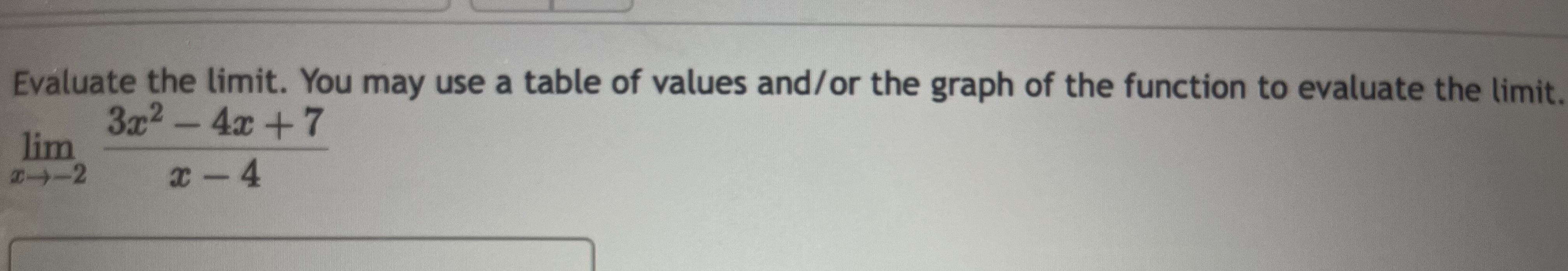 Solved Evaluate the limit. ﻿You may use a table of values | Chegg.com