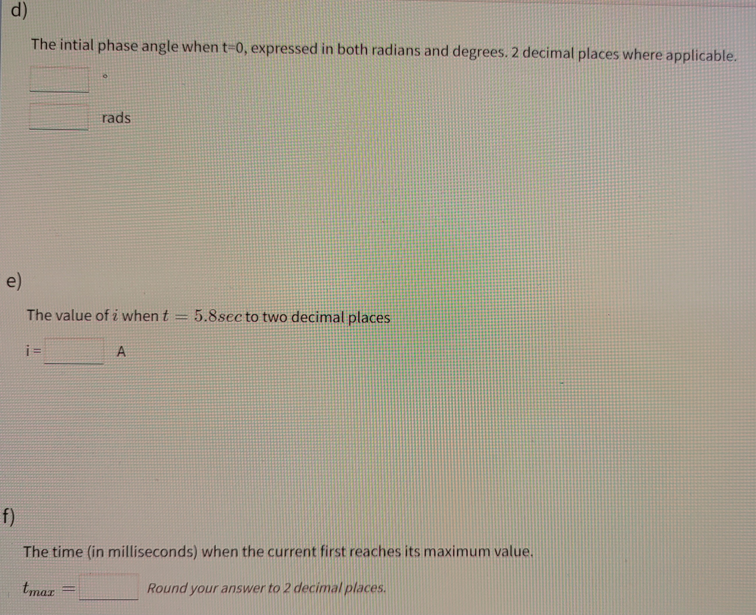 Solved d) The intial phase angle when \\( t=0 \\), expressed | Chegg.com