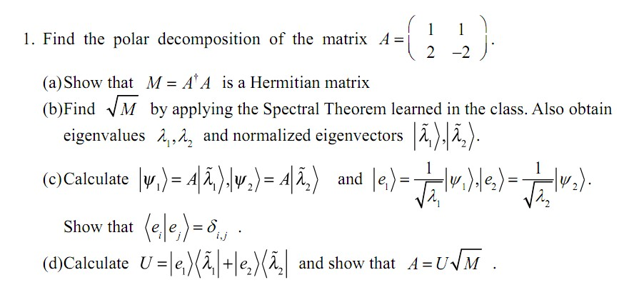 Solved 1 1. Find the polar decomposition of the matrix A = 2 | Chegg.com