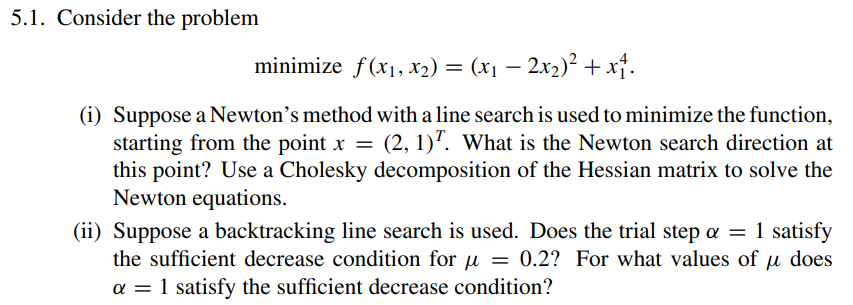 Solved 5.1. Consider the problem minimize f(x1, x2) = (x1 – | Chegg.com