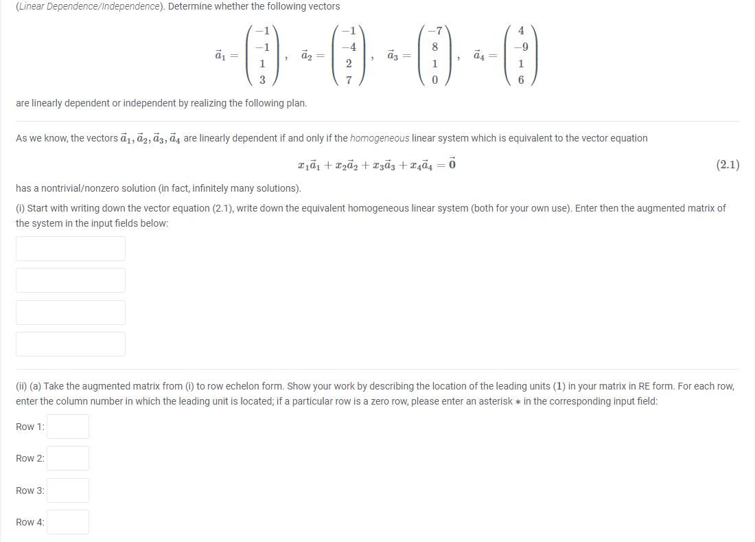 Solved (Linear Dependence/Independence). Determine whether | Chegg.com