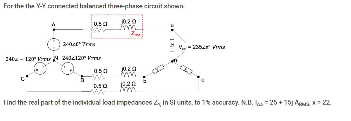Solved For the the Y-Y connected balanced three-phase | Chegg.com