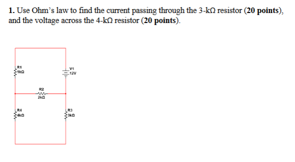 Solved 1. Use Ohm's law to find the current passing through | Chegg.com