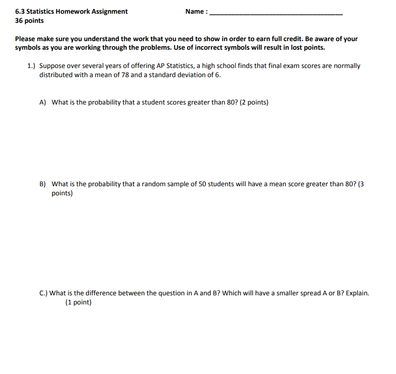 Solved 6.3 Statistics Homework Assignment 36 points Name : | Chegg.com