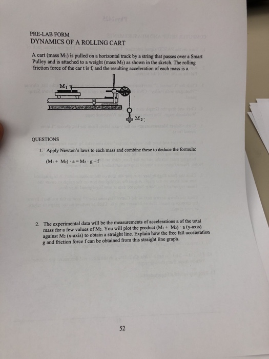 Solved PRE-LAB FORM DYNAMICS OF A ROLLING CART A cart (mass | Chegg.com