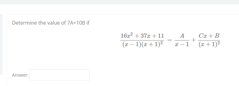 Solved Determine the value of 7A+10B if 16x2 + 372 +11 (30 – | Chegg.com