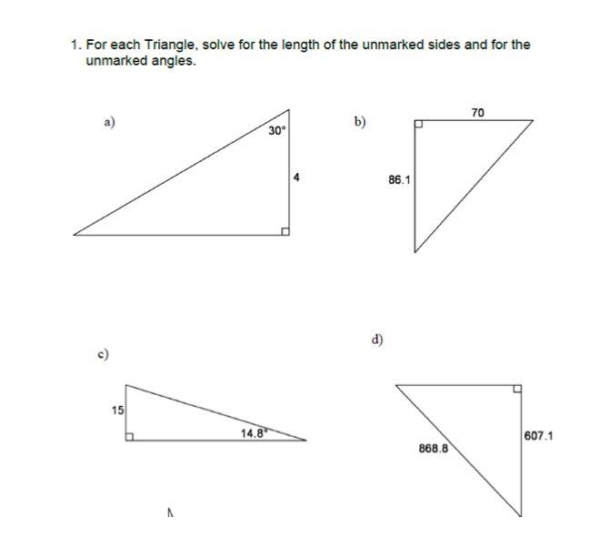 Solved 1. For each Triangle, solve for the length of the | Chegg.com