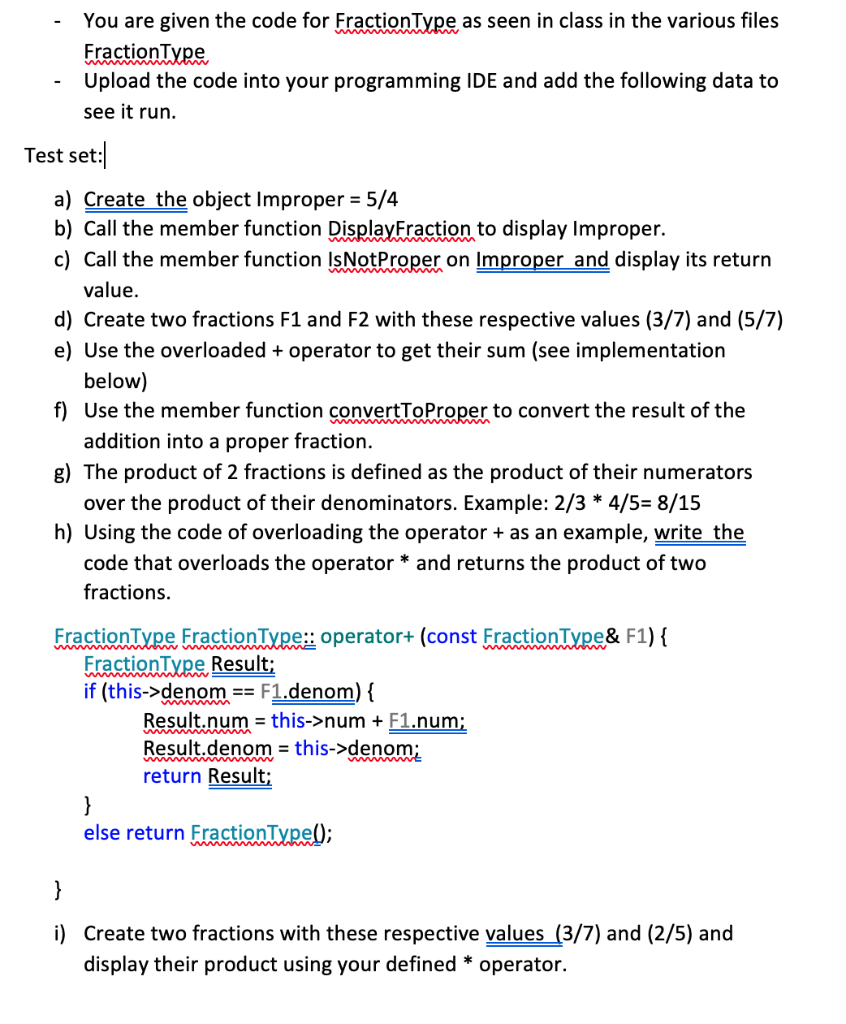 Solved - You are given the code for FractionType as seen in | Chegg.com
