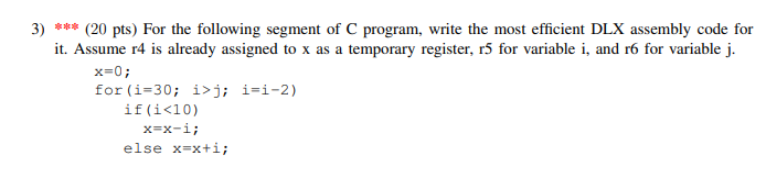 Solved 3) * (20 pts) For the following segment of C program, | Chegg.com