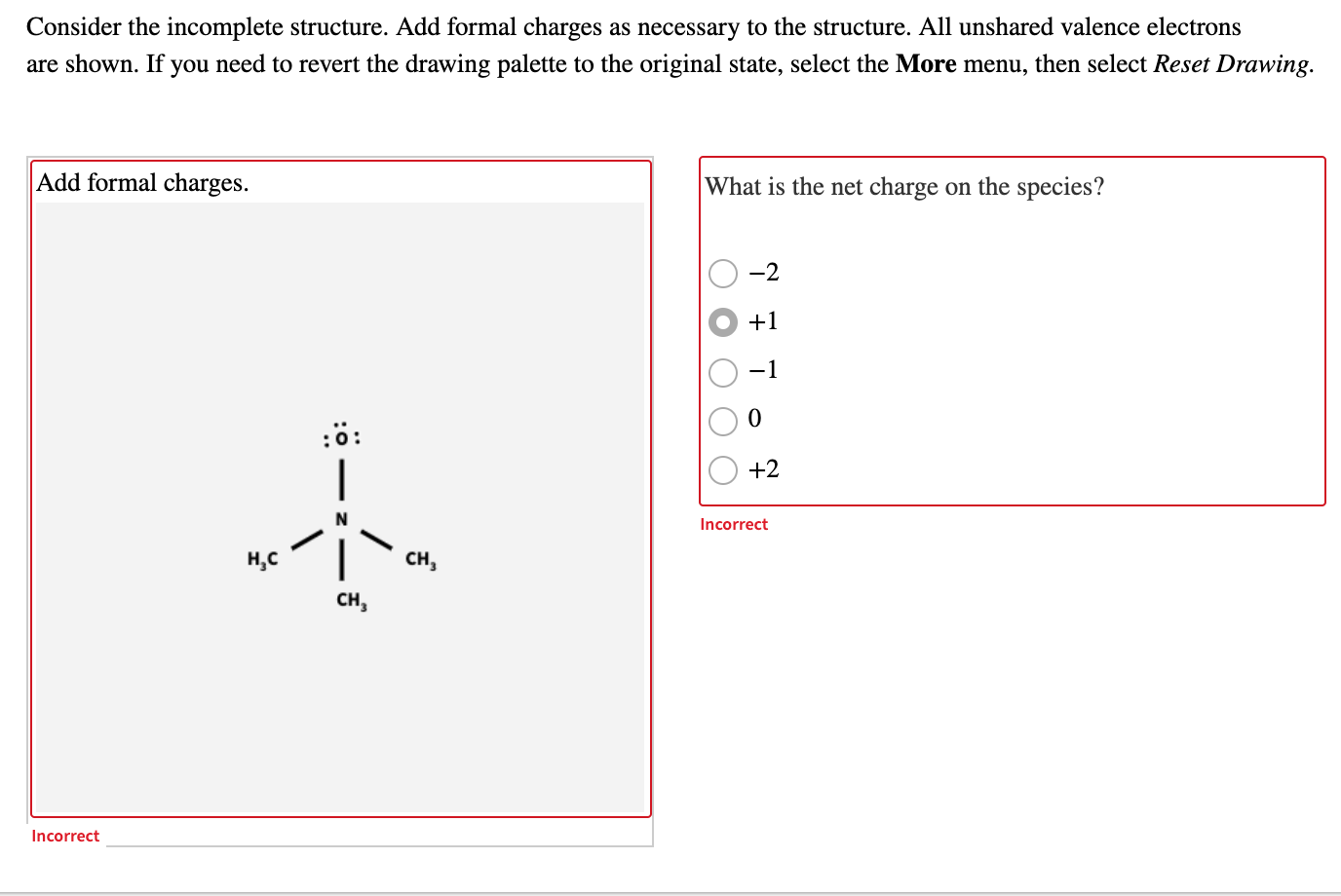 Solved Consider the incomplete structure. Add formal charges | Chegg.com
