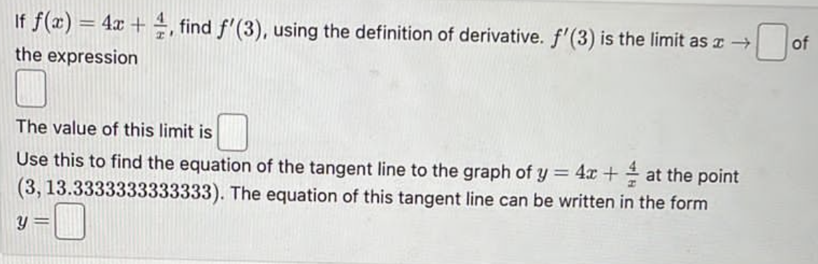 Solved If f(x)=4x+x4, find f′(3), using the definition of | Chegg.com