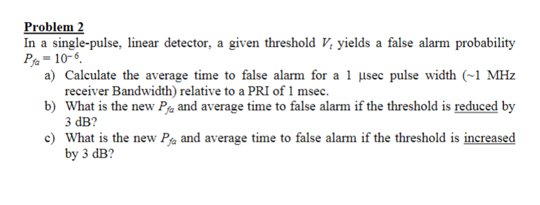 Problem 2 In a single-pulse, linear detector, a given | Chegg.com
