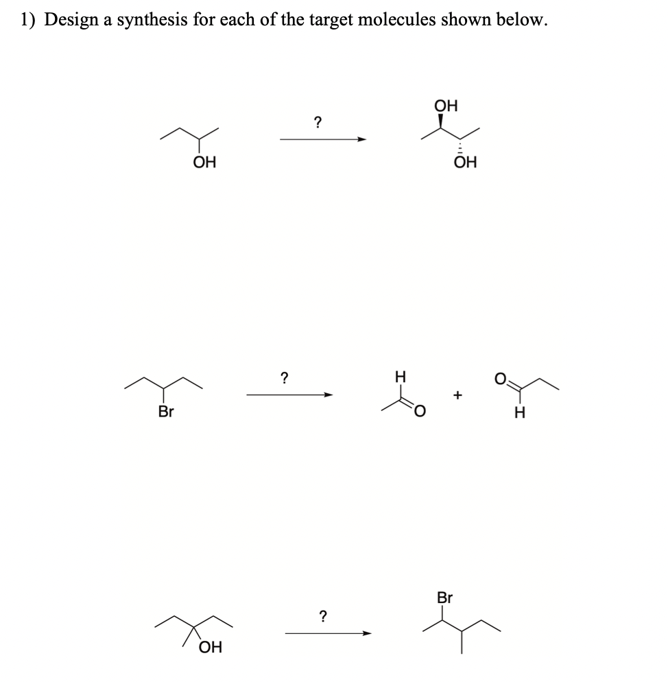 Solved Design a synthesis for each of the target molecules | Chegg.com
