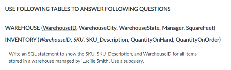 Solved Write an SQL statement to show the SKU, | Chegg.com