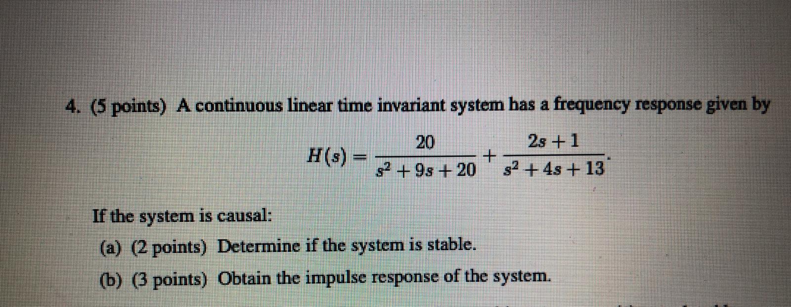 Solved 4. (5 points) A continuous linear time invariant | Chegg.com