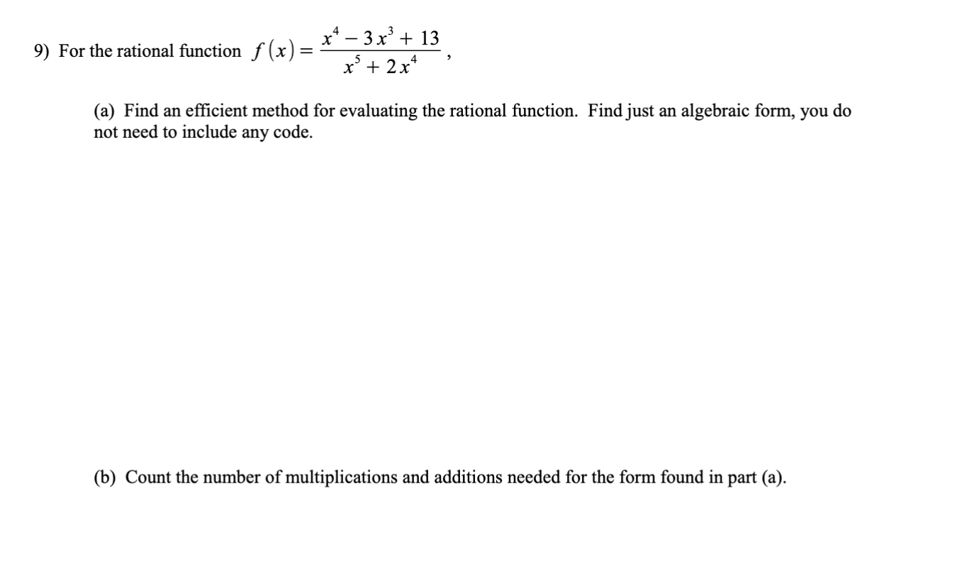 Solved For the rational function f(x)=x5+2x4x4−3x3+13, (a) | Chegg.com