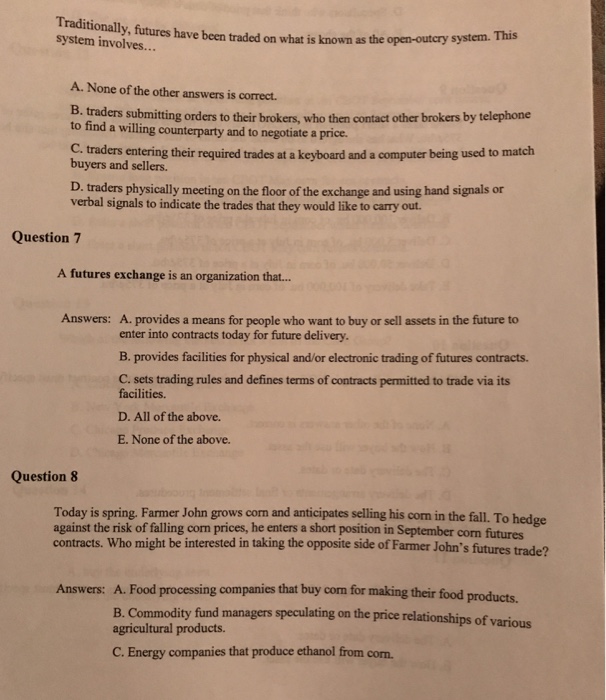 Solved Question 1 A trader in the futures market does not | Chegg.com