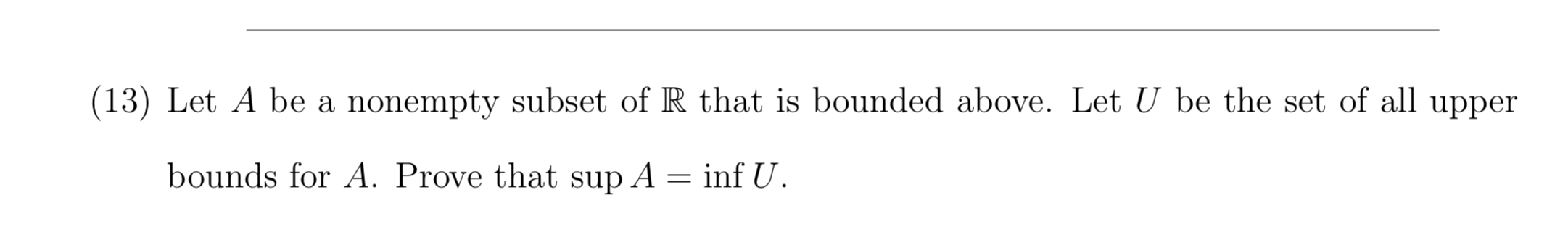 Solved (13) Let A be a nonempty subset of R that is bounded | Chegg.com