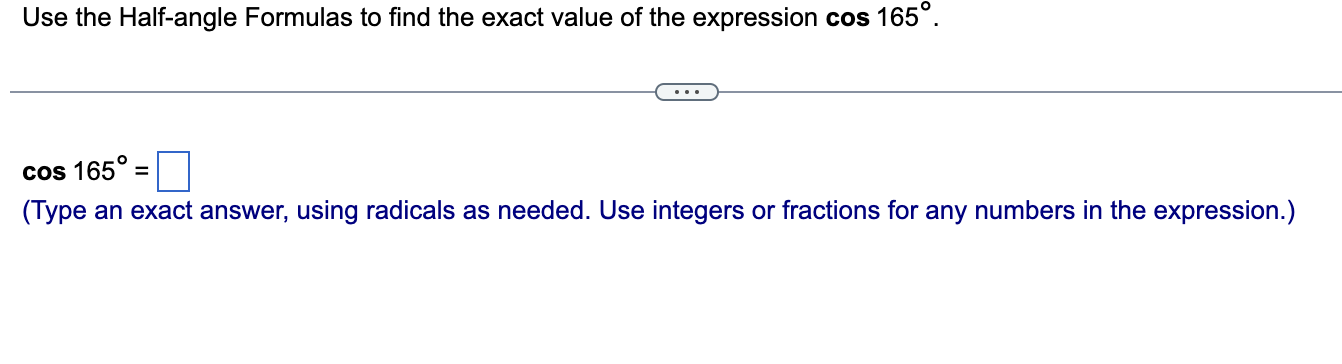 Solved Use the Half-angle Formulas to find the exact value | Chegg.com