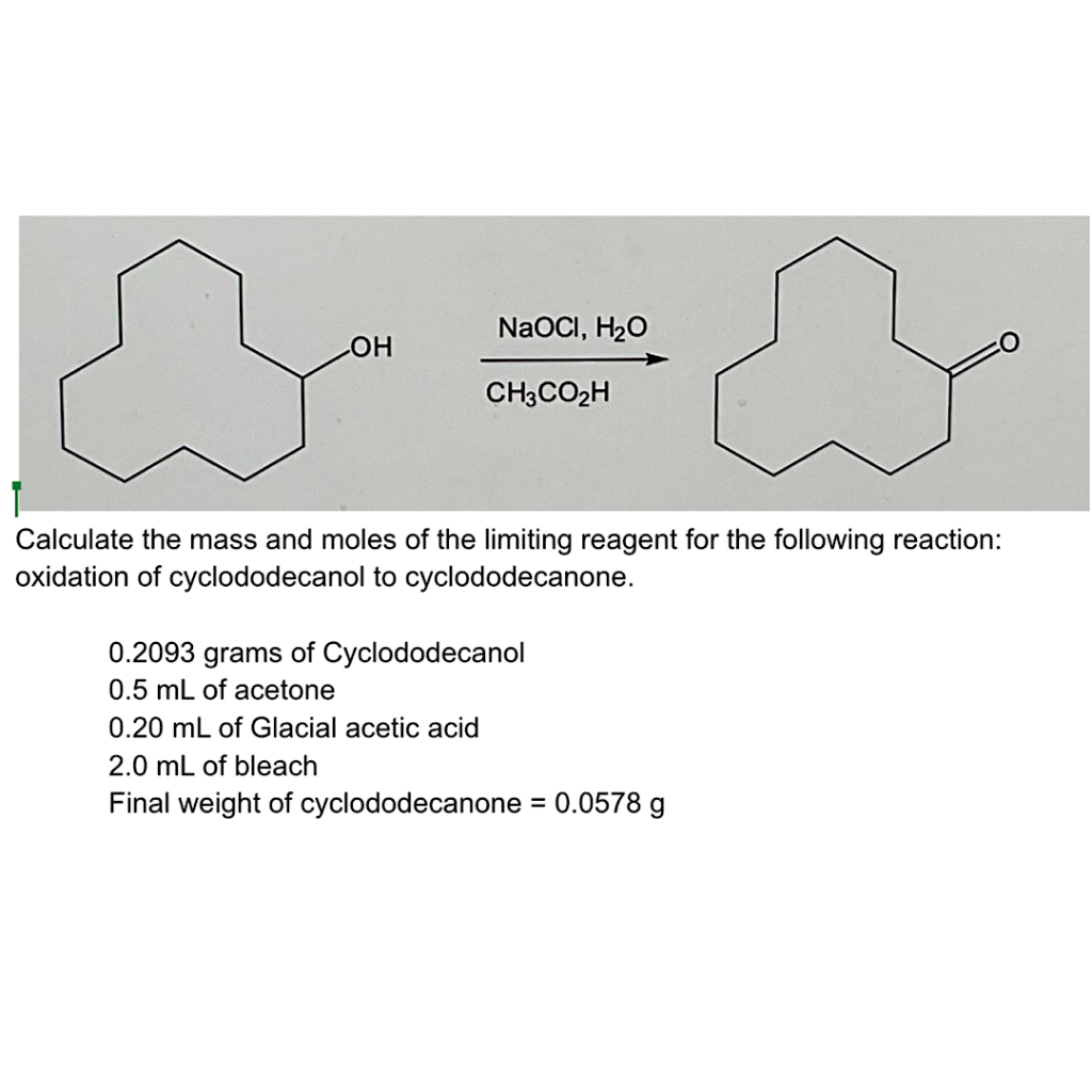 Solved CH3CO2H NaOCl,H2O Calculate the mass and moles of the | Chegg.com
