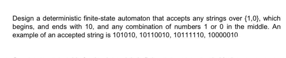 Solved Design A Deterministic Finite State Automaton That