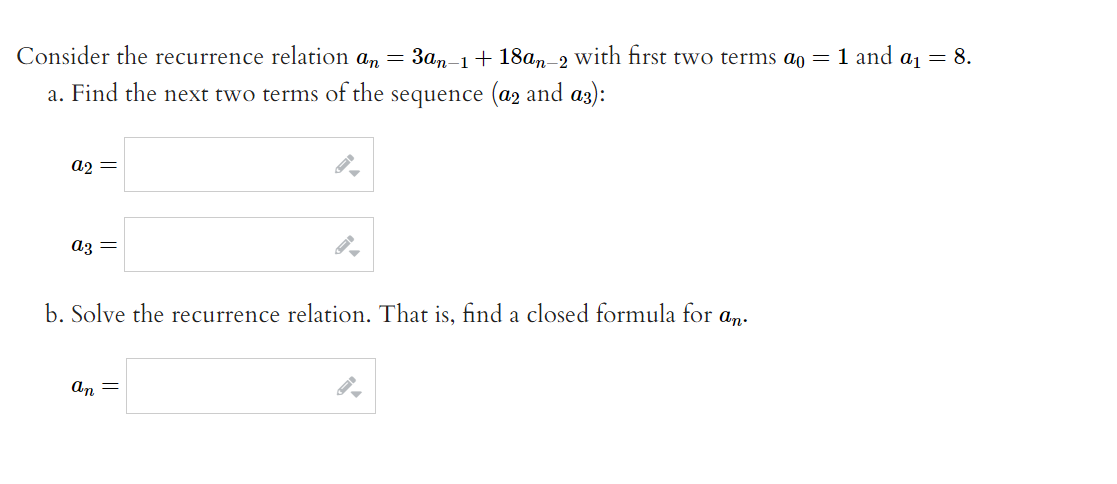 Solved Consider the recurrence relation an=3an−1+18an−2 with | Chegg.com