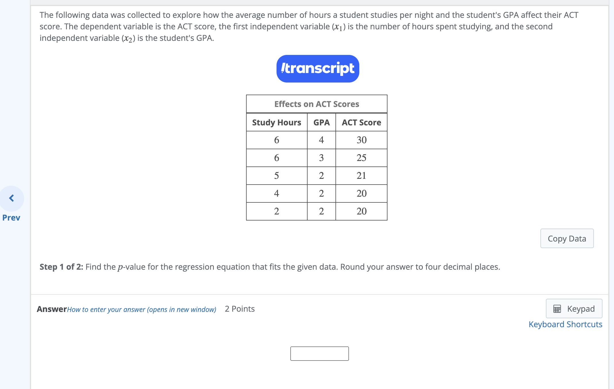 Solved Step 1 of 2:Find the p-value for the regression | Chegg.com