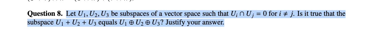 Solved Question 8. Let U1,U2, U3 be subspaces of a vector | Chegg.com