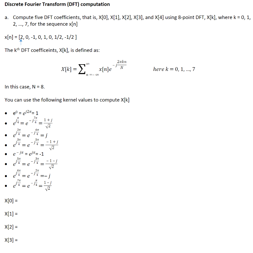 Solved Discrete Fourier Transform (DFT) computation a. | Chegg.com Solved Discrete Fourier Transform (DFT) computation a. | Chegg.com