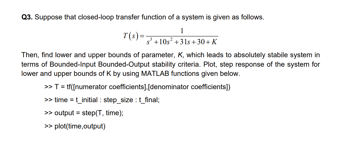 Solved Q3. Suppose that closed-loop transfer function of a | Chegg.com