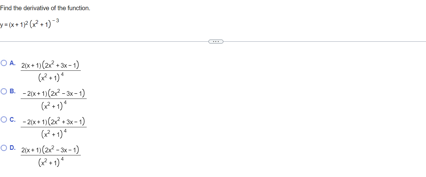 Solved Find the derivative of the function. y=(x+1)2(x2+1)−3 | Chegg.com | Chegg.com