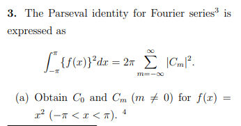 Solved The Parseval identity for Fourier series ?3 | Chegg.com