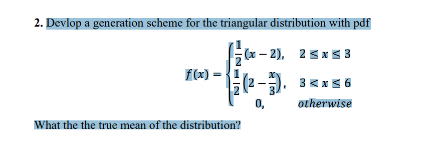 Solved 2. Devlop a generation scheme for the triangular | Chegg.com