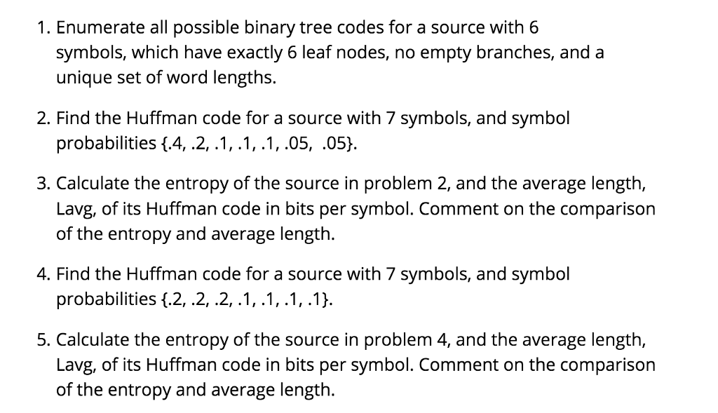 Solved 1. Enumerate all possible binary tree codes for a | Chegg.com