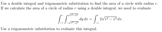 Solved Use a double integral and trigonometric substitution | Chegg.com