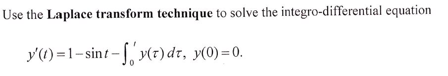 Solved Use the Laplace transform technique to solve the | Chegg.com