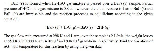 Bao (s) is formed when He-H20 gas mixture is passed | Chegg.com