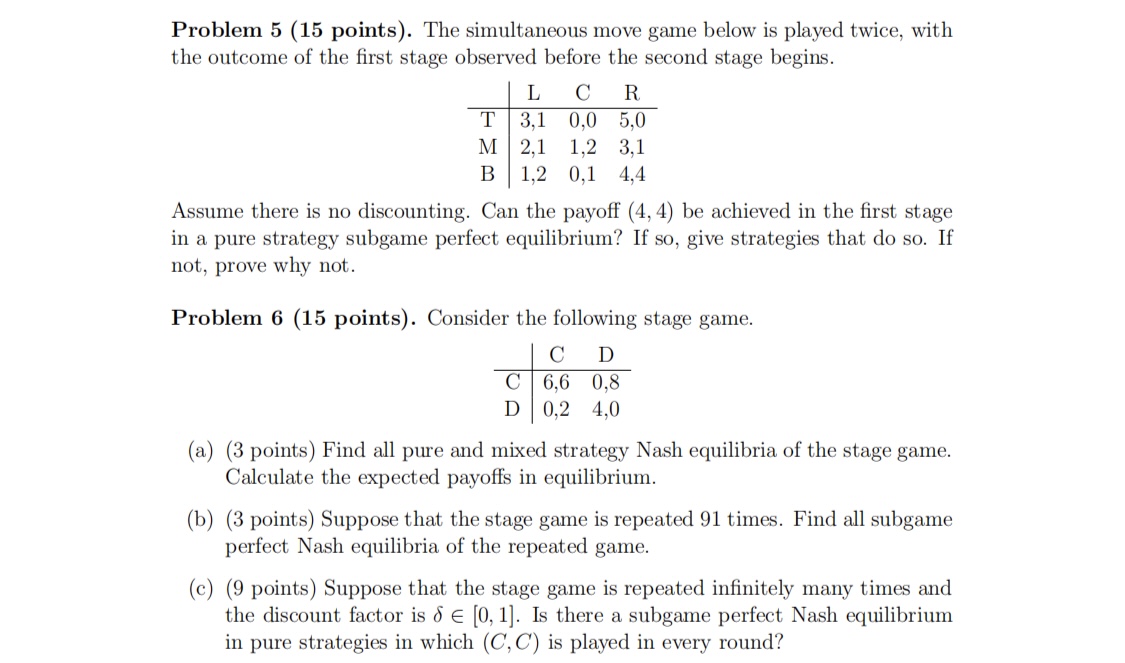 Solved Problem 5 (15 points). The simultaneous move game | Chegg.com