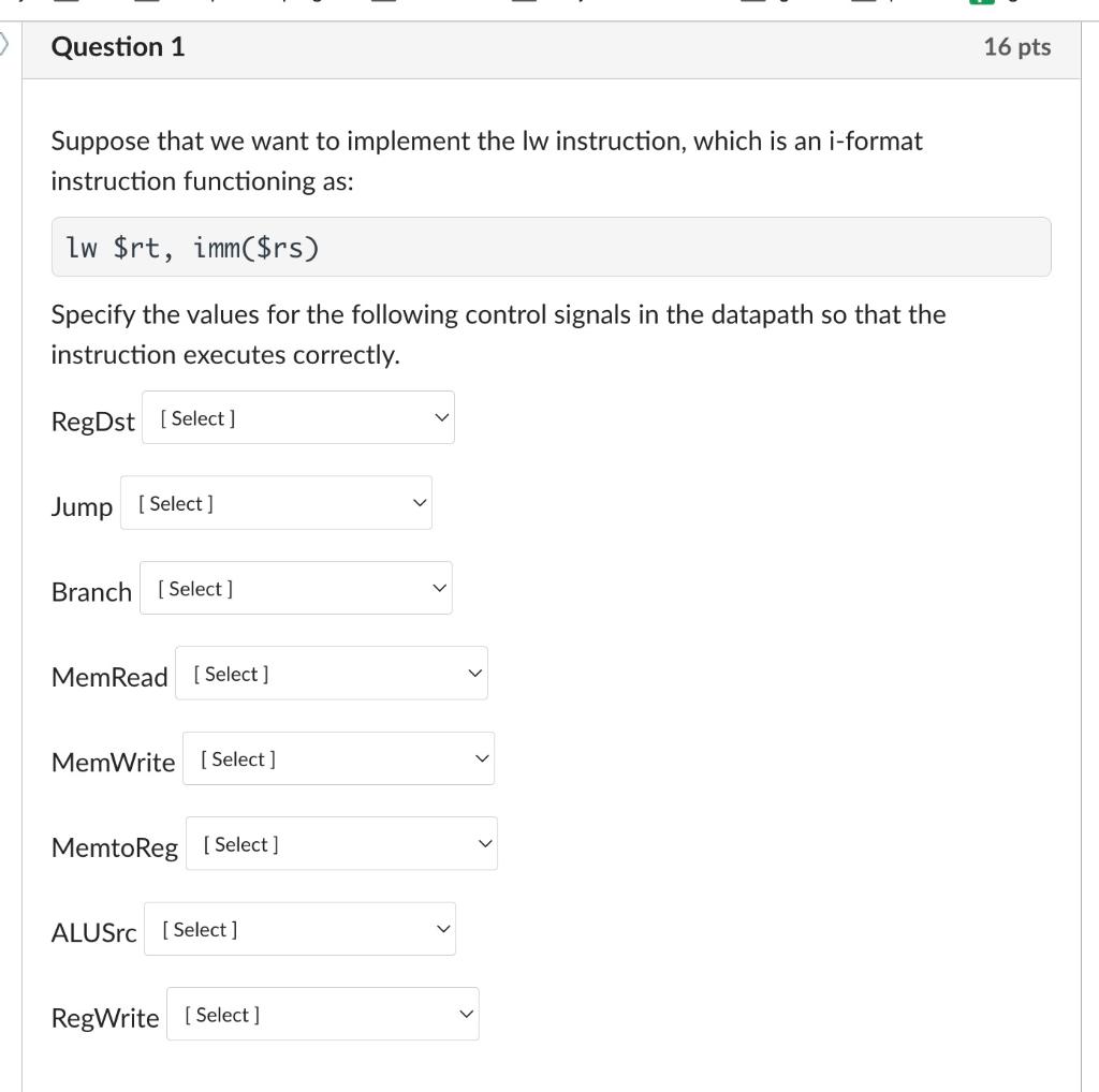 Solved Question 1 Suppose that we want to implement the Iw | Chegg.com