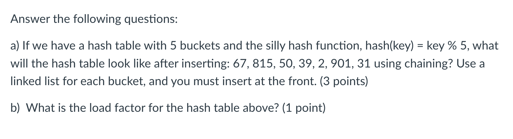 Solved Answer the following questions: a) If we have a hash | Chegg.com