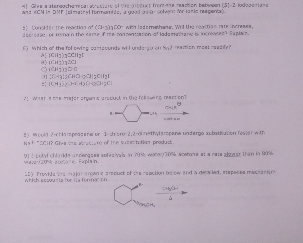 Solved 4) Give a stereochemical structure of the product | Chegg.com