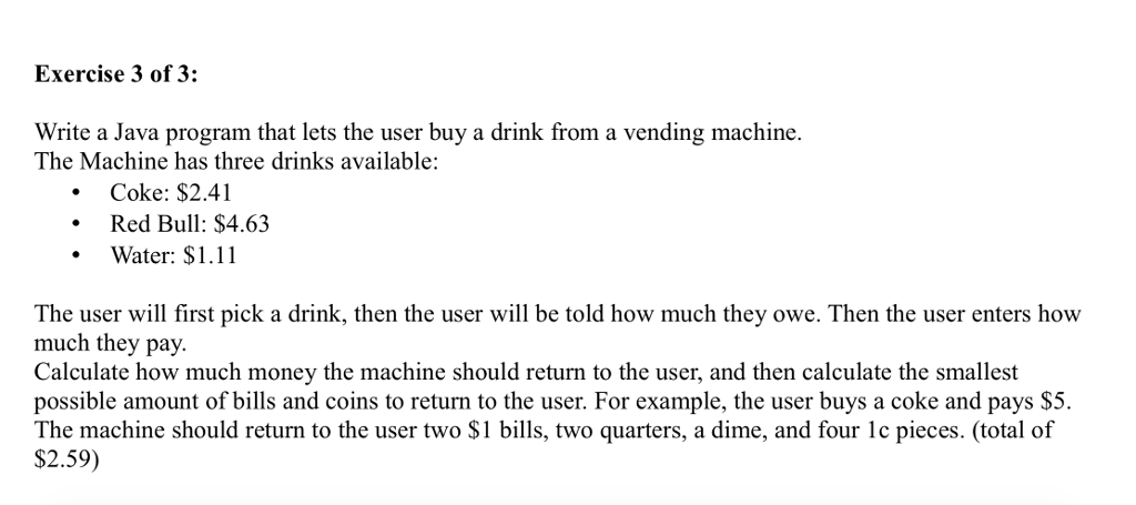 Solved Exercise 3 of 3: Write a Java program that lets the | Chegg.com