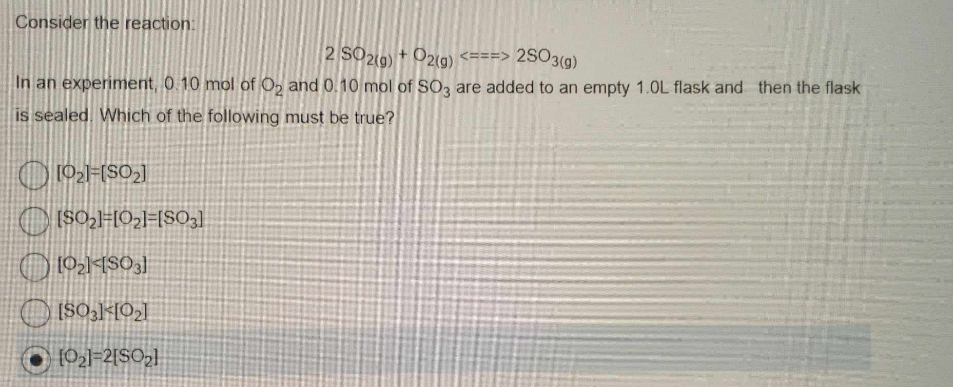 Solved Consider the reaction: 2SO2(g)+O2( g) 2SO3(g) In | Chegg.com