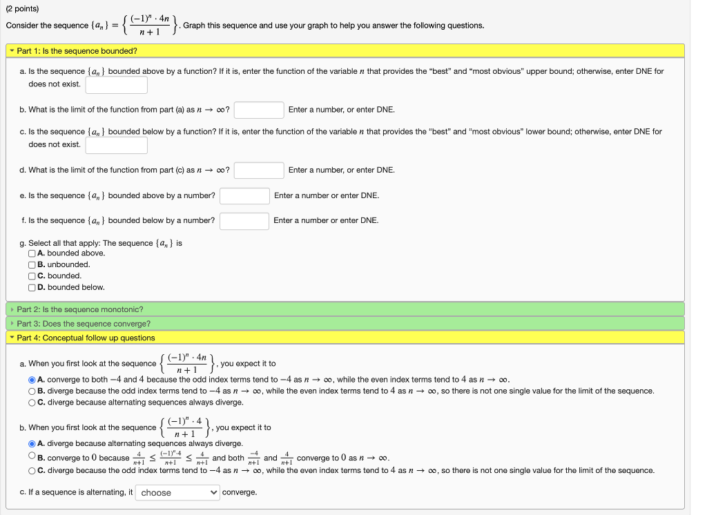 Solved (2 points) Consider the sequence {a} = (-1)" .4n n+ 1 | Chegg.com