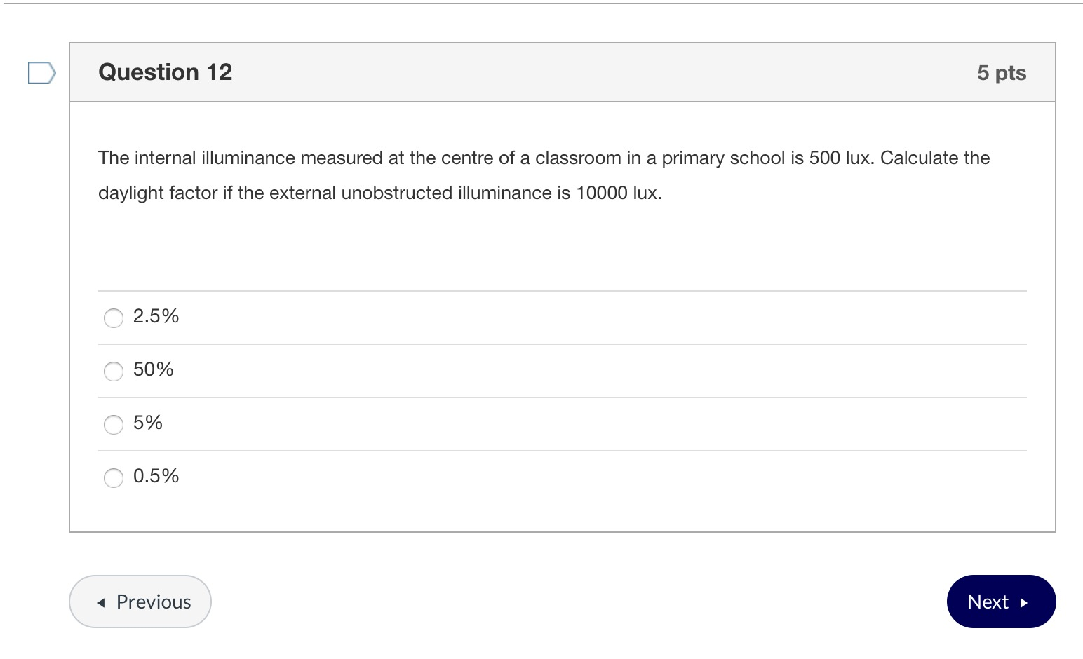 Solved Question 12 5 pts The internal illuminance measured | Chegg.com