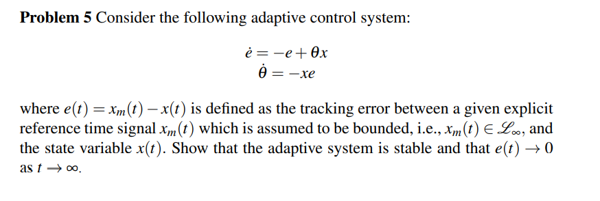 Solved Problem 5 Consider the following adaptive control | Chegg.com